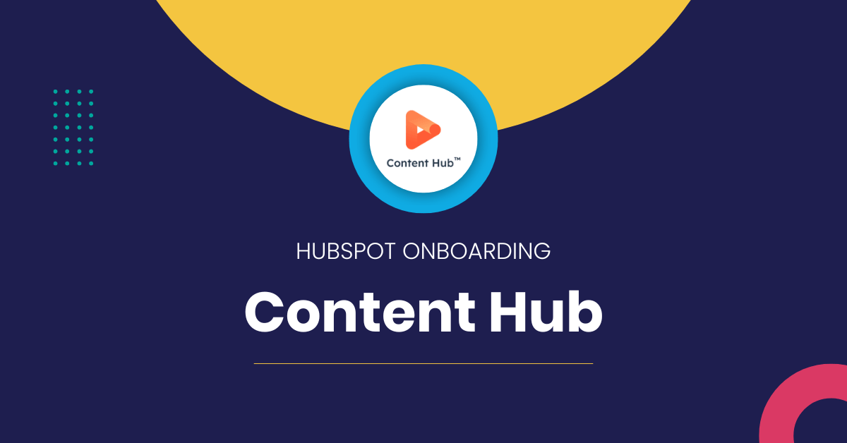 Hubspot Content Hub Implementation Six Flow